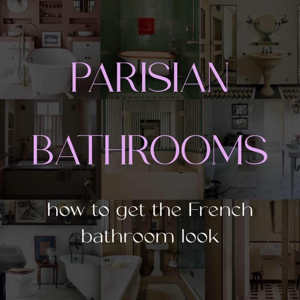 Parisian Bathroom Ideas: How To Get The French Bathroom Look